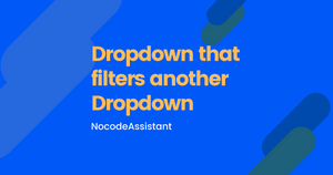 Dropdown That Filters Another Dropdown In Bubble Io